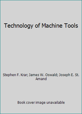 Pre-Owned Technology of Machine Tools (Hardcover) 0070354251 ...