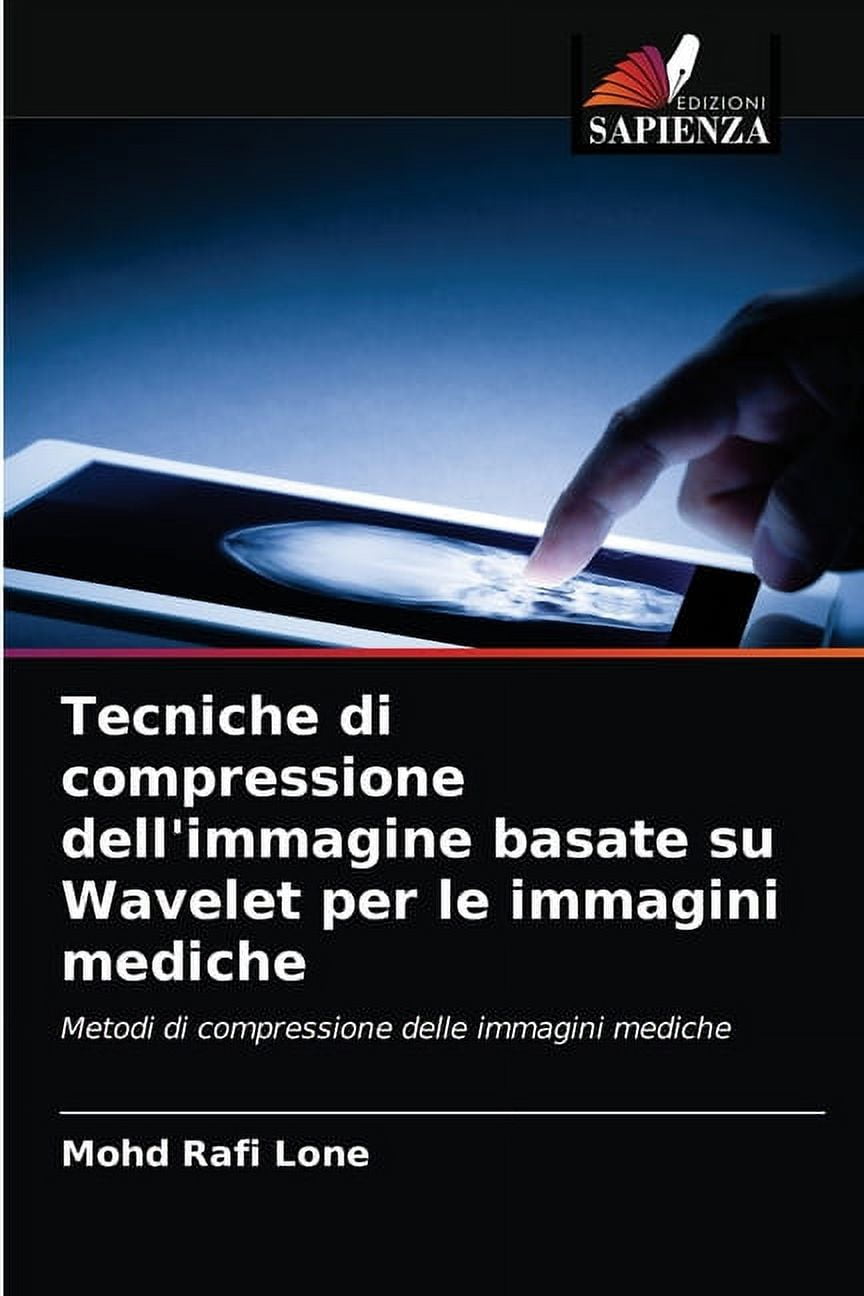 Tecniche di compressione dell'immagine basate su Wavelet per le ... Tecniche di compressione dell'immagine basate su Wavelet per le ...