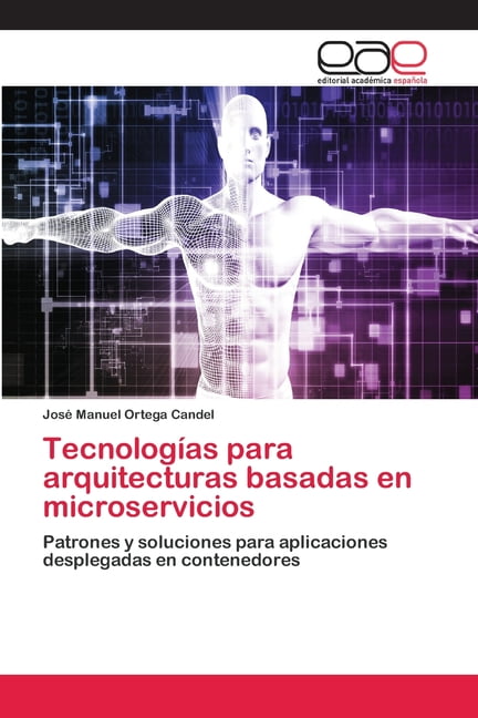 Tecnolog?as para arquitecturas basadas en microservicios - Walmart.com