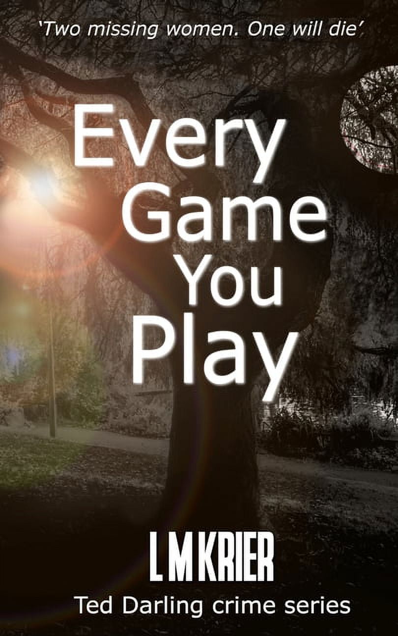 Ted Darling Crime Every Game You Play: Two missing women. One will die ...