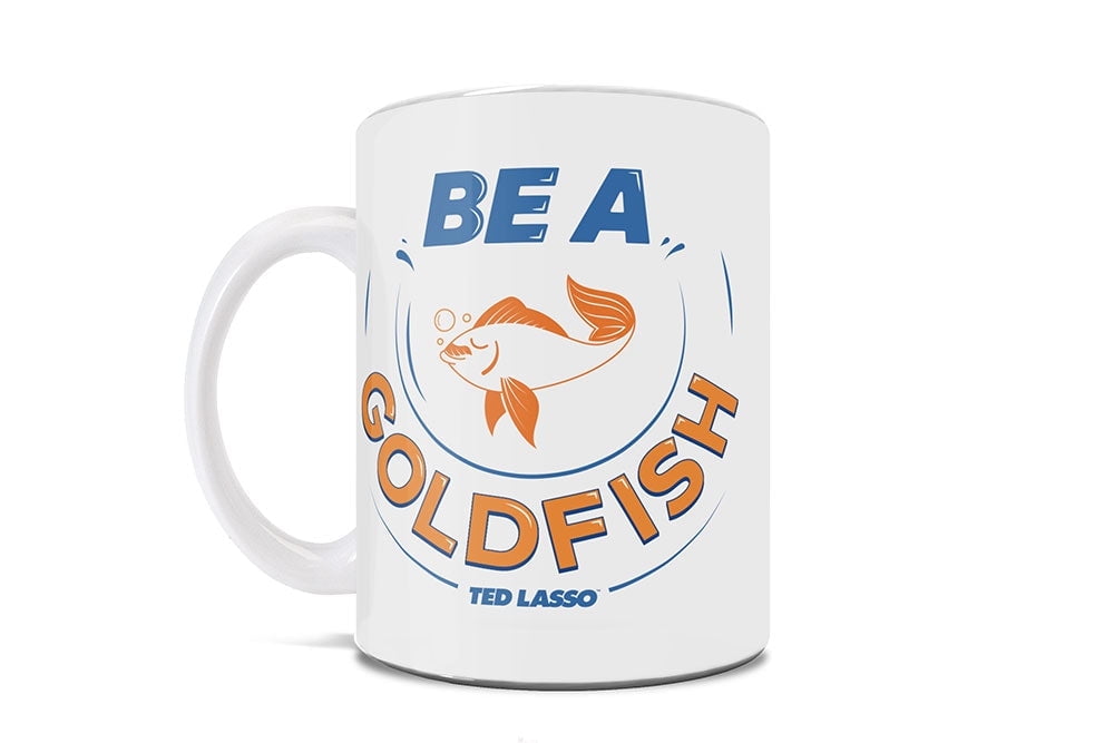 Ted Lasso (Be A Goldfish) 11 oz Ceramic Mug - Walmart.com