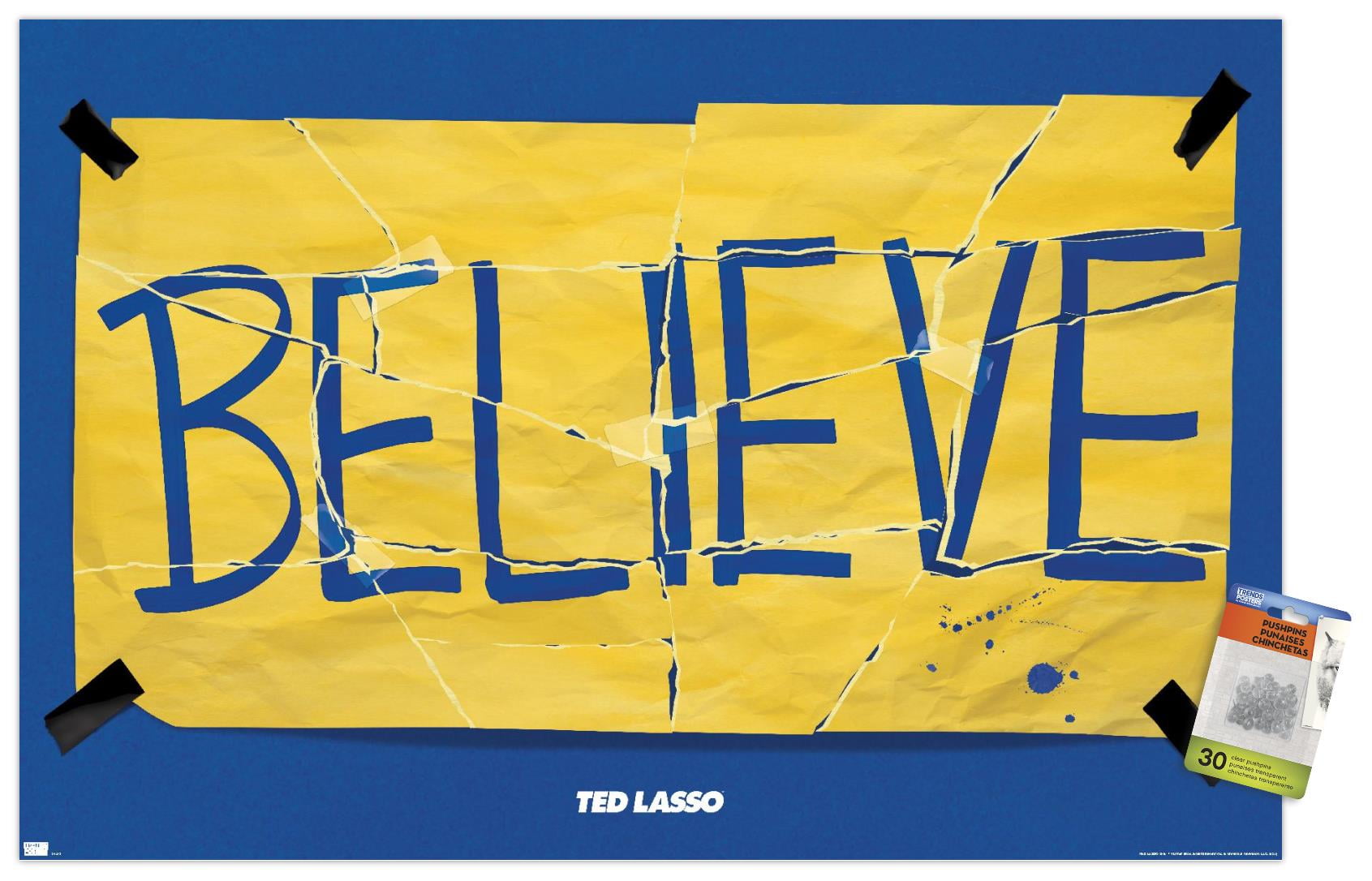 Ted Lasso - Torn Believe Wall Poster with Push Pins, 22.375" x 34 ...