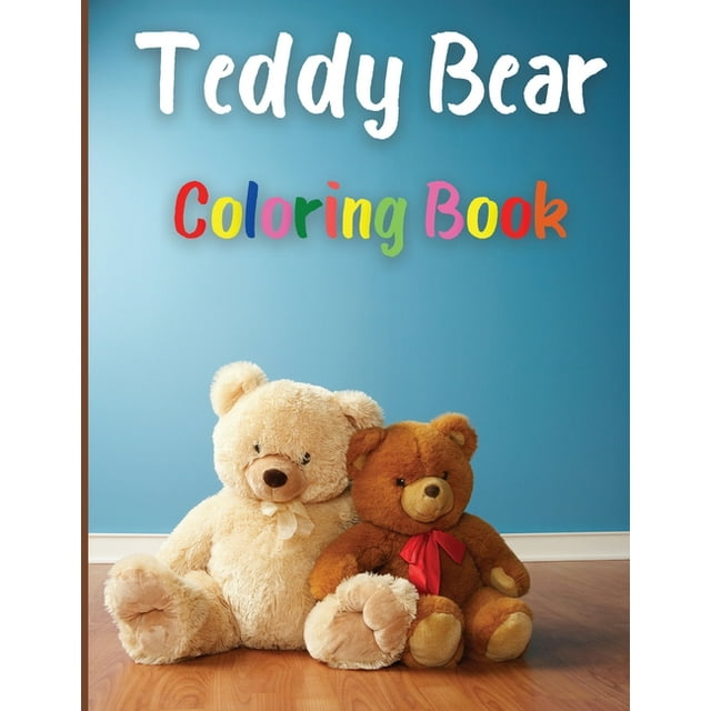 Teddy Bear Coloring Book: Awesome Teddy Bear Coloring Book | Great Gift ...
