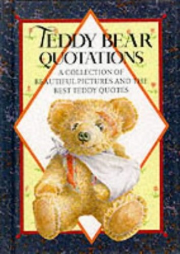 Pre-Owned Teddy Bear Quotations: A Collection of Beautiful Pictures and ...