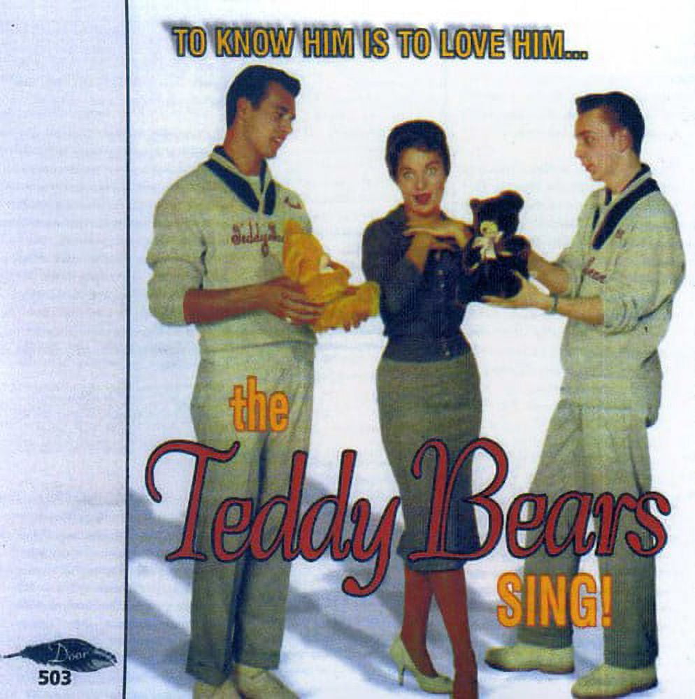 Teddy Bears - To Know Him Is to Love Him / Complete - Music ...