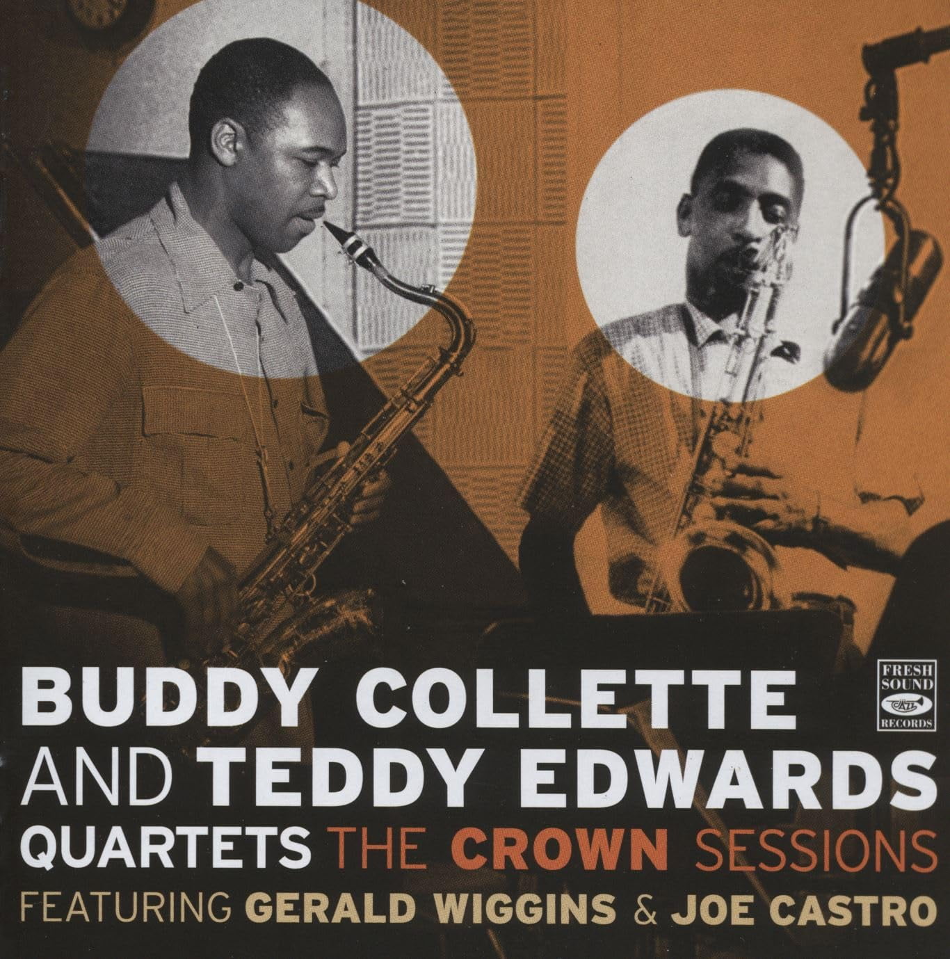 Teddy Edwards The Crown Sessions Buddy Collette and Teddy Edwards ...