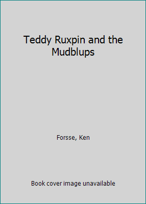 Pre-Owned Teddy Ruxpin and the Mudblups (Hardcover) 0934323038 ...