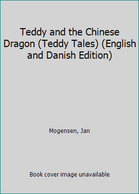 Pre-Owned Teddy and the Chinese Dragon (Teddy Tales) (English and ...
