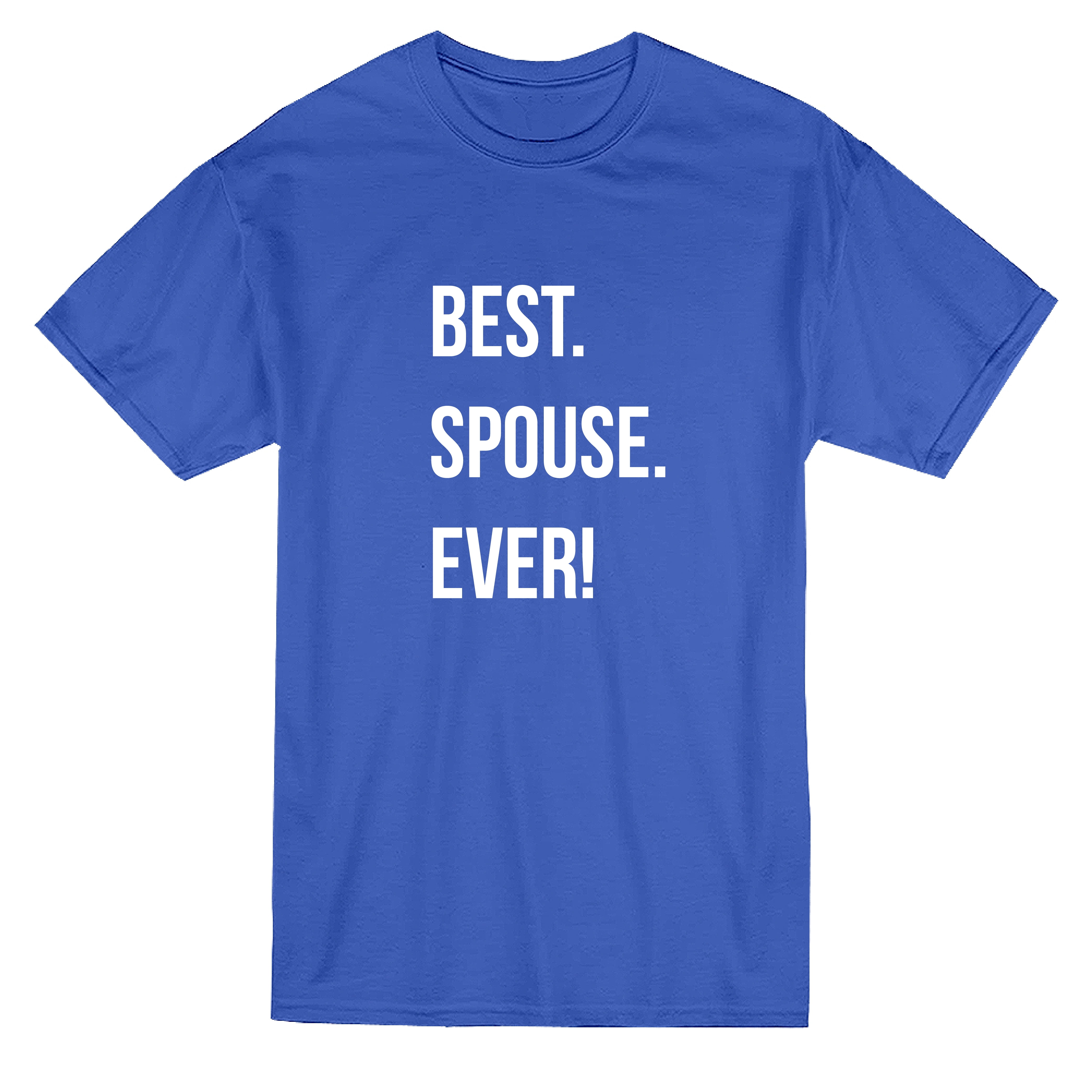 Tee Bangers Mens Graphic Tee - Best. Spouse. Ever! Matching Couple ...