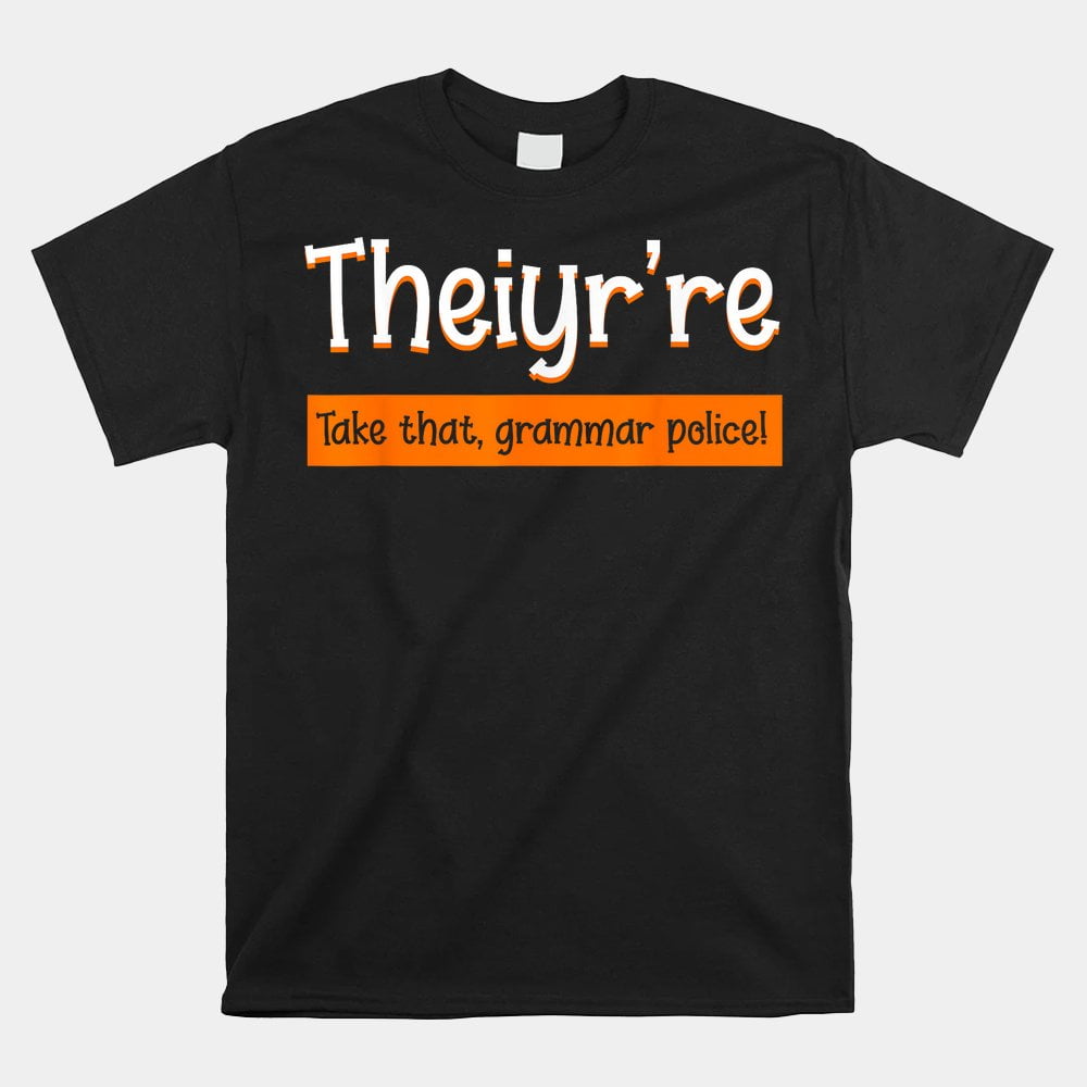 Tee-Brand Top - English Teacher Grammar Police Instructor Grammarian ...