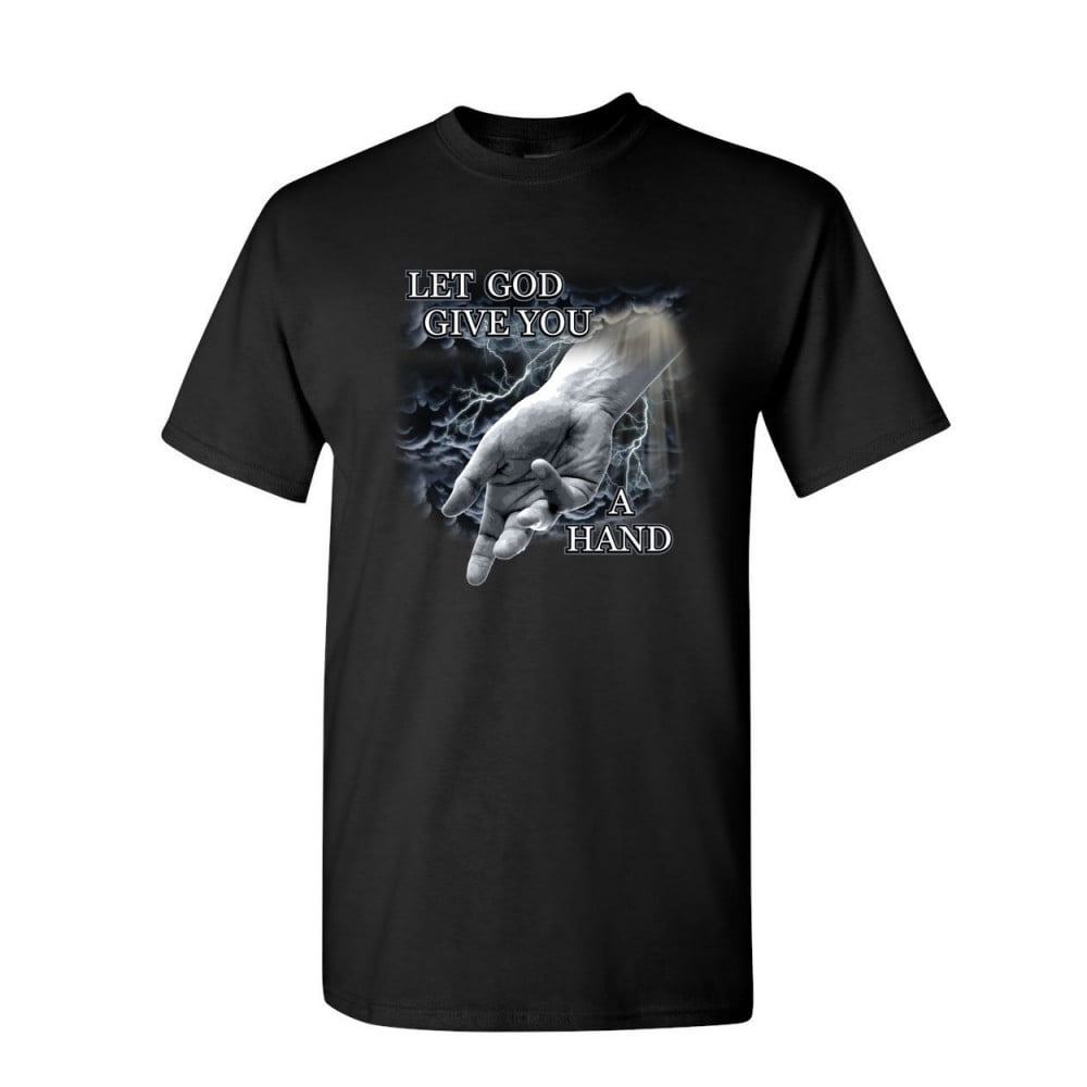Tee Hunt Let God Give You a Hand T-Shirt Religious Catholic Jesus Bible ...