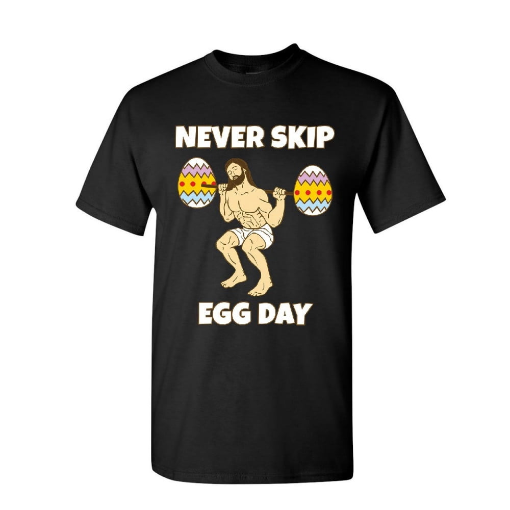 Tee Hunt Never Skip Egg Day T-Shirt Funny Easter Jesus Workout Crossfit ...