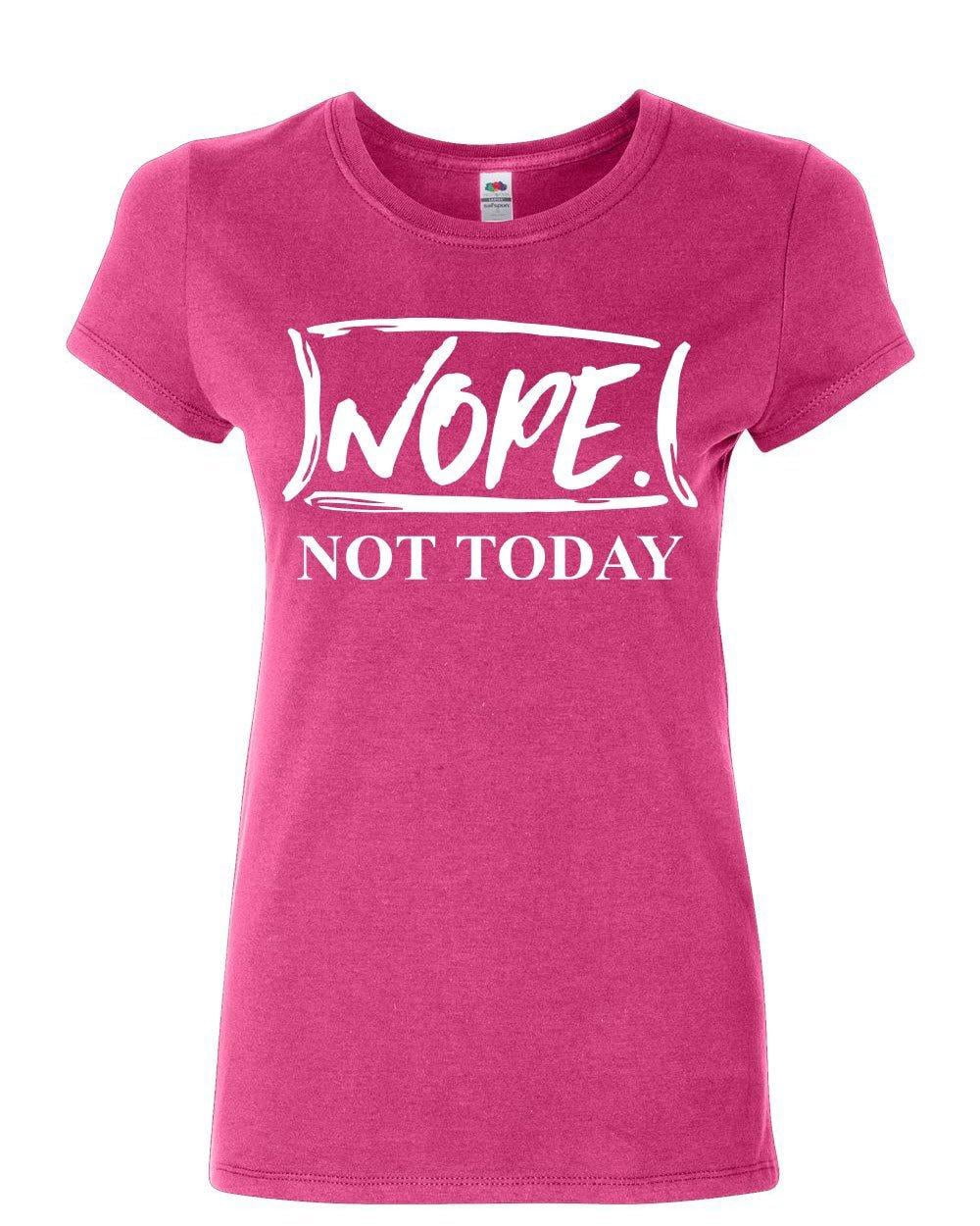 Tee Hunt Nope Not Today Women's T-Shirt Procrastination Lazy Funny ...