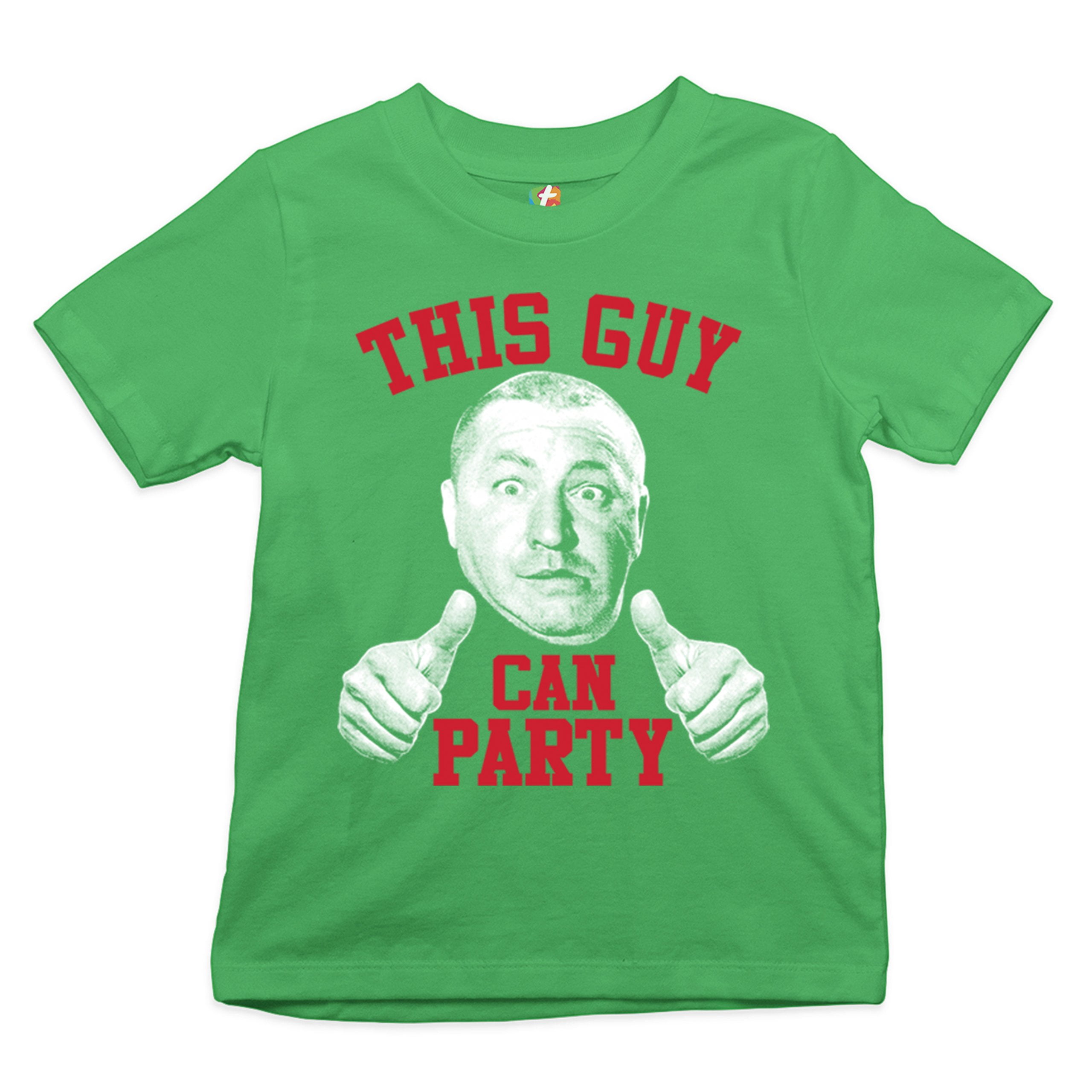 Tee Hunt This Guy Can Party Youth T-Shirt Curly Howard The Three ...