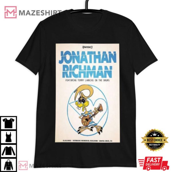 Tee Jonathan Richman 2023 Santa Cruz T-Shirt for Men and Women, up to Size 4XL - Walmart.com