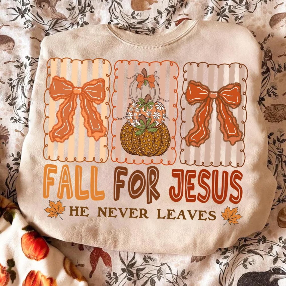 TeeFit Fall for Jesus he never leaves , Jesus , Floral Christian Fall ...