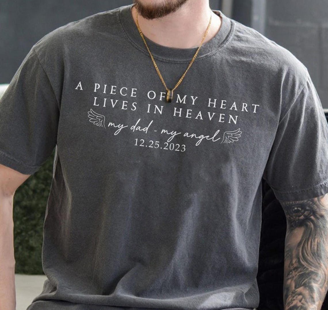 TeeFit Memorial Dad Shirt, A Piece Of My Heart Lives In Heaven, Lost ...
