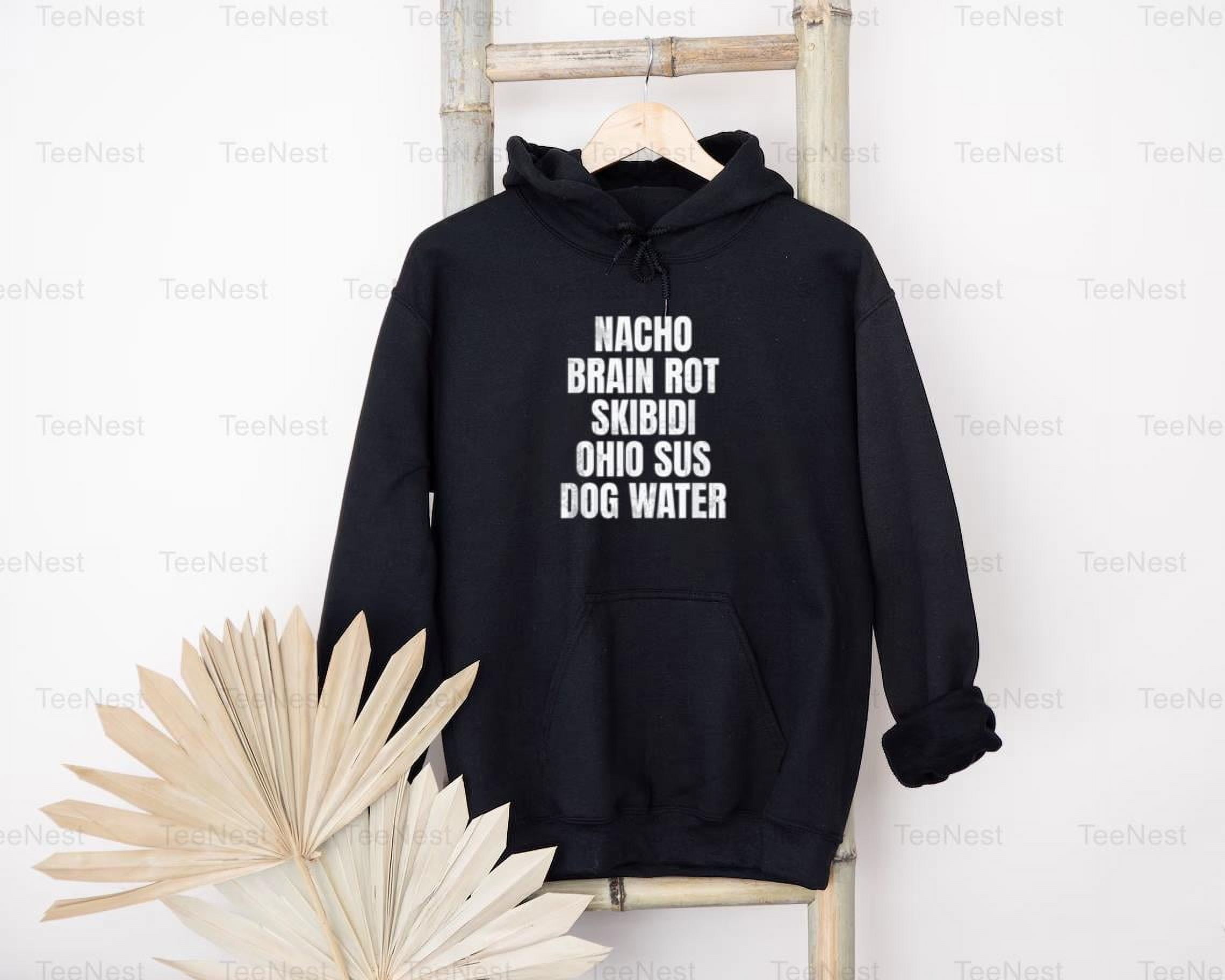 TeeNest13 Nacho Brain Rot Skibidi Ohio Dog Water Rizzler Funny Meme T ...