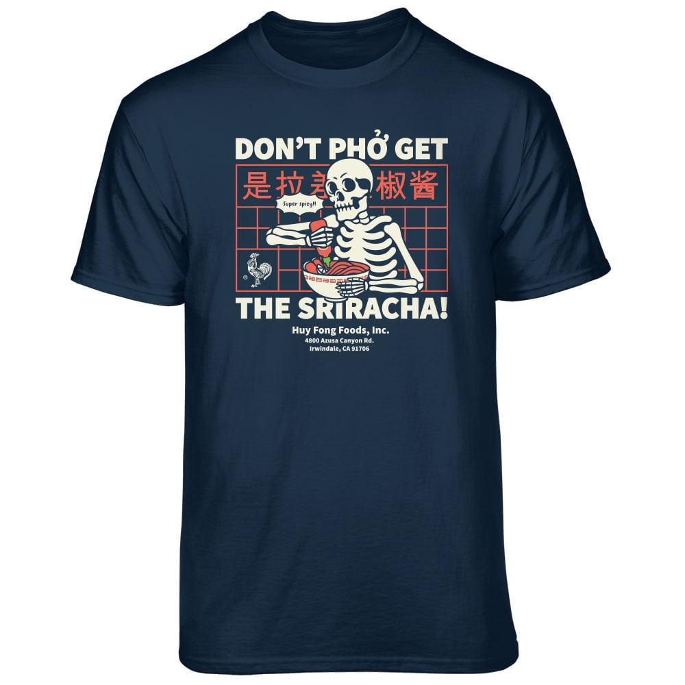 Teelocity Men's Sriracha "Don't Pho Get the Sriracha" Skeleton Hot ...