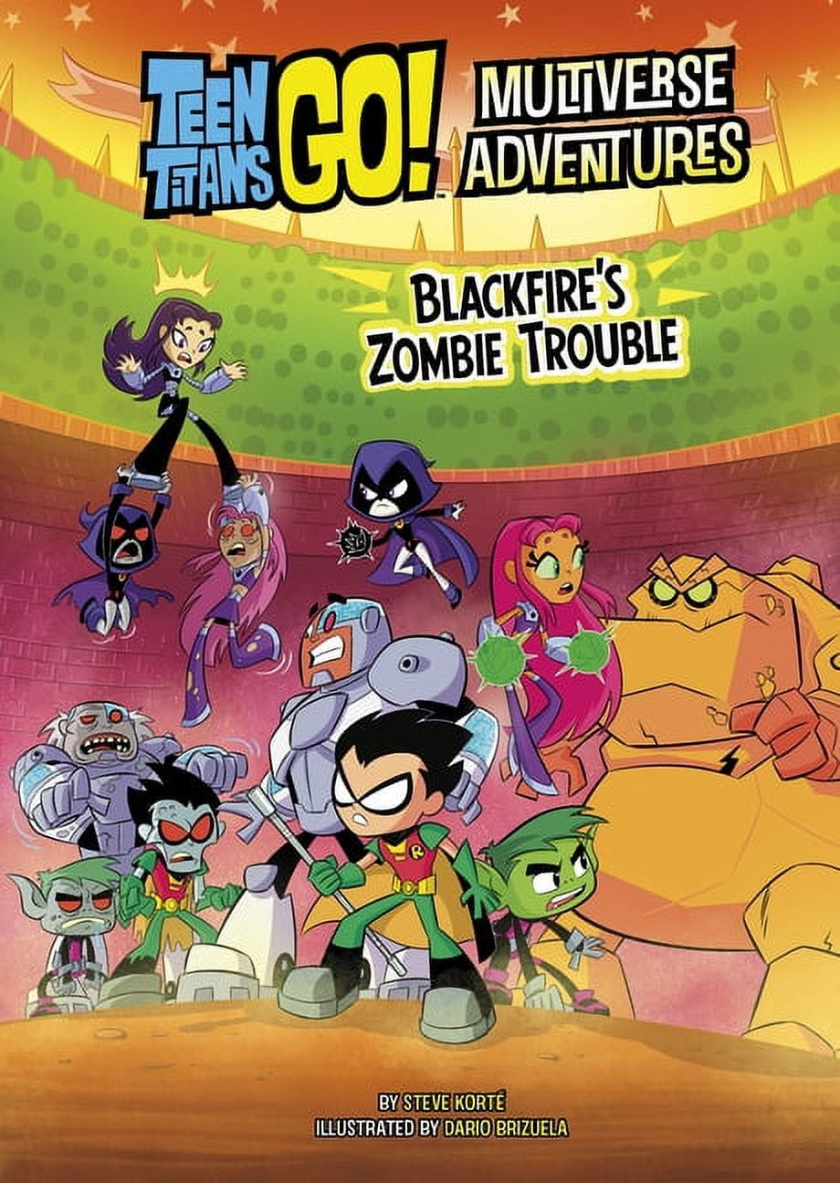 Teen Titans Go! Multiverse Adventures: Blackfire's Zombie Trouble ...