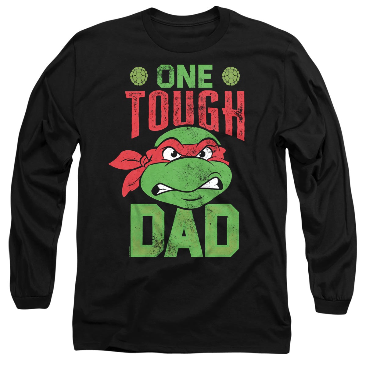 Teenage Mutant Ninja Turtles Father's Day One Tough Dad Unisex Adult ...