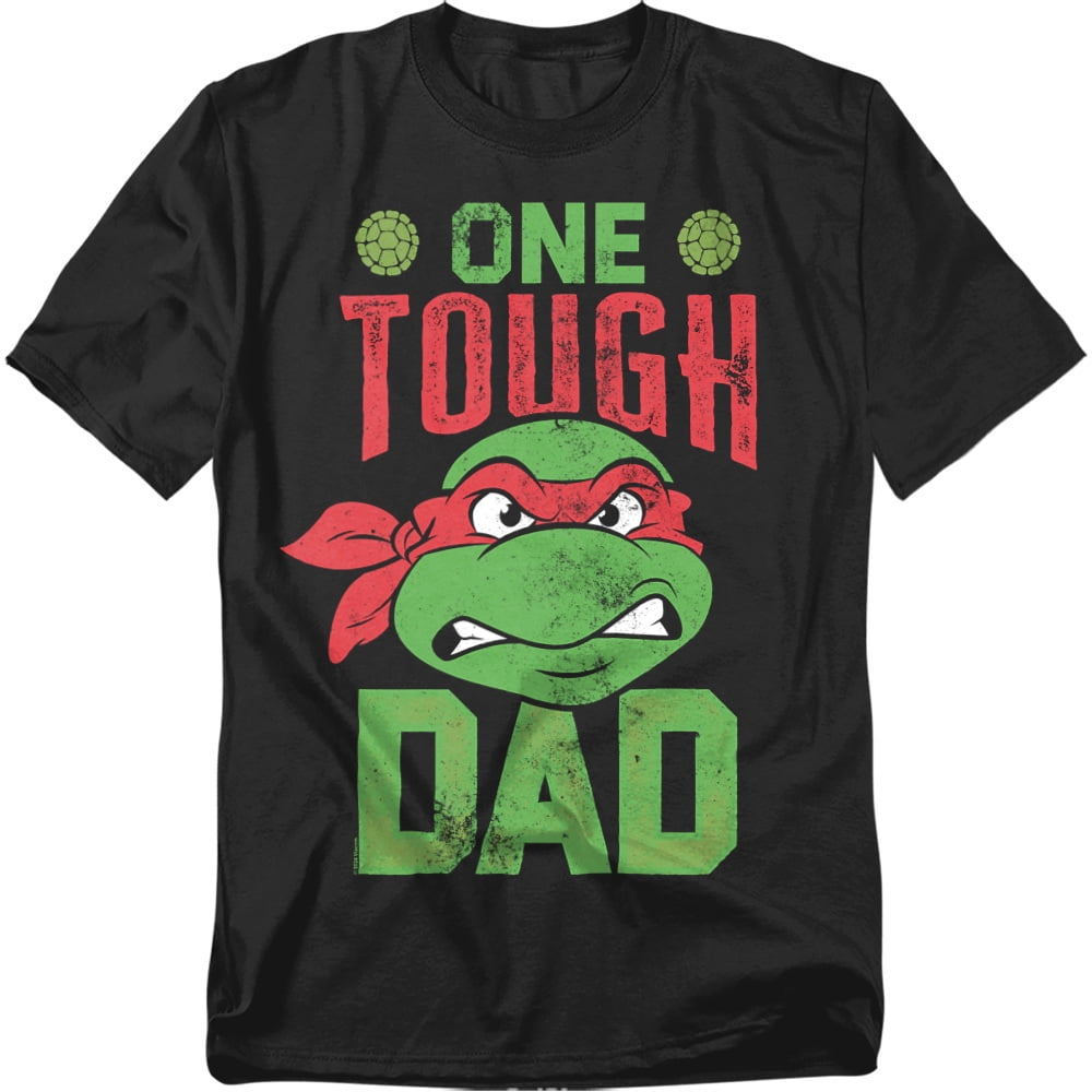 Teenage Mutant Ninja Turtles T-Shirt Father'S Day One Tough Dad Unisex ...