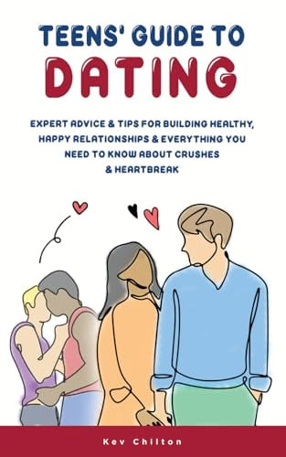 Pre-Owned Teens' Guide to Dating: Expert Advice And Tips For Building ...