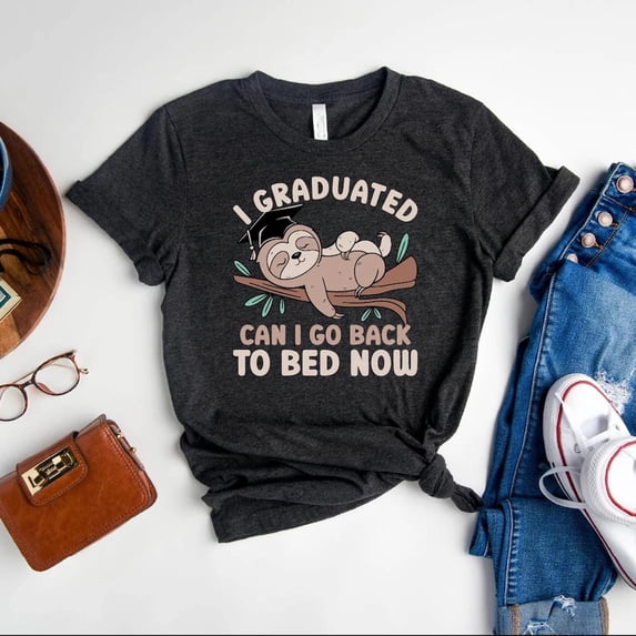 Teeso Graduation Shirt, I Graduated Can I Go Back To Bed Now ...