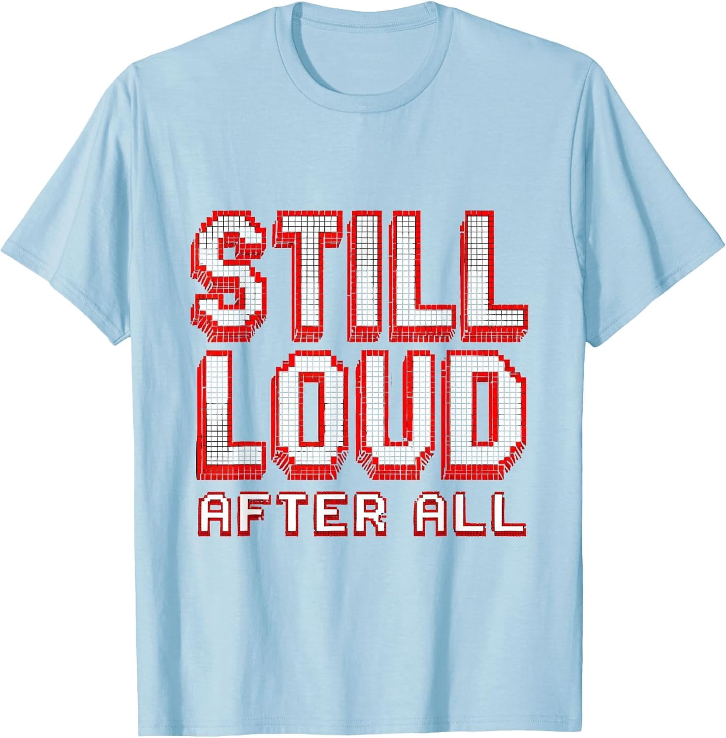 Teeso Still Loud After All Graphic Design T-Shirt, Ash Grey 4XL ...