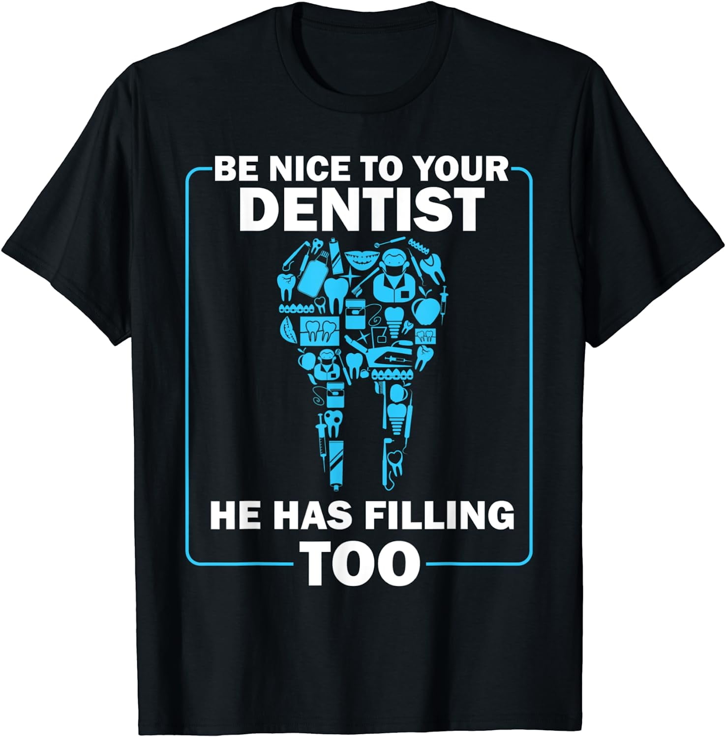 Teeth dentist tooth dentistry orthodontics toothpaste T-Shirt - Walmart.com