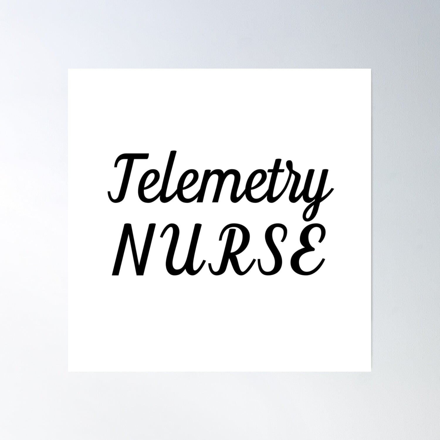 Telemetry Nurse Poster Wall Art, Modern Wall Decor, 24x24 UNFRAMED ...
