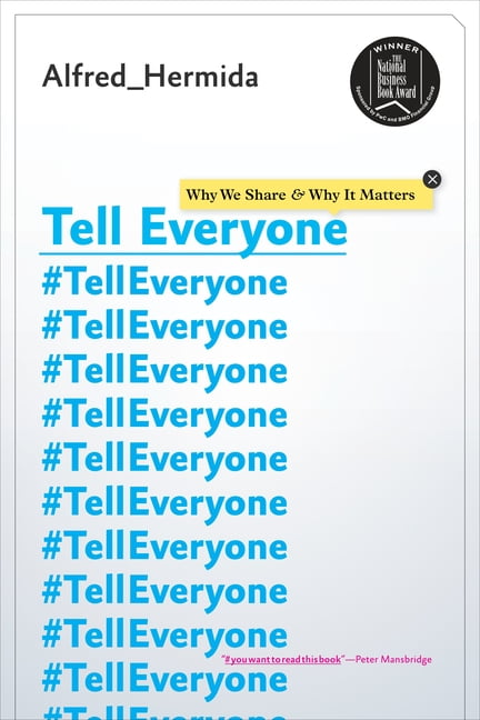 Tell Everyone: Why We Share and Why It Matters, (Paperback) - Walmart ...