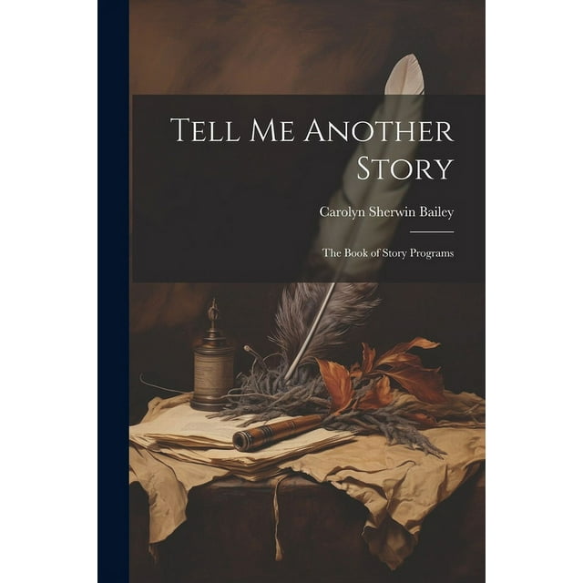 Tell Me Another Story : The Book of Story Programs (Paperback ...