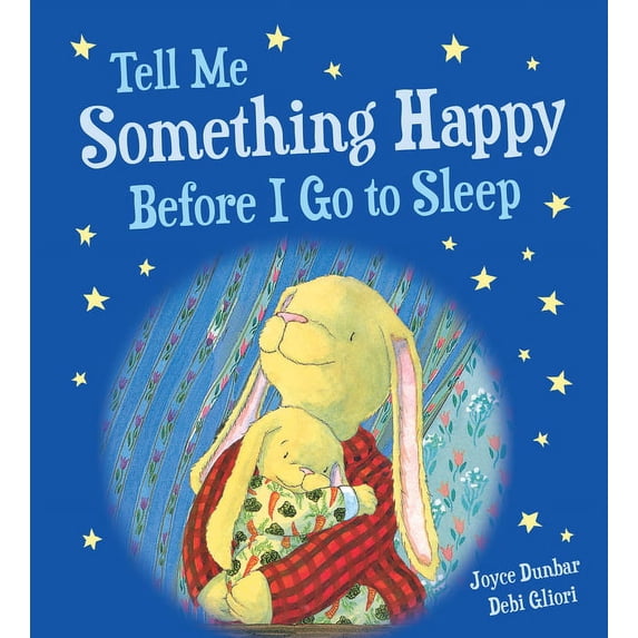 Tell Me Something Happy Before I Go to S (Board Book) - Walmart.com