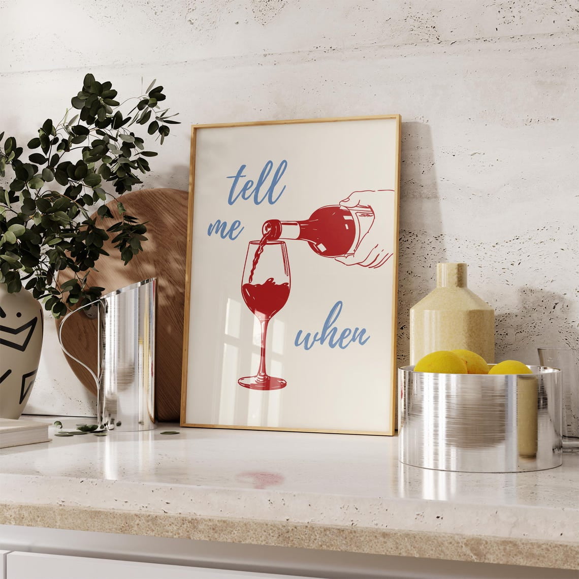 Tell Me When Wine Art Print Retro Cheers Poster Fun Bar Cart Wall Decor ...