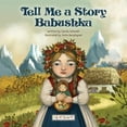 Tell Me a Story Babushka, (Paperback) - Walmart.com