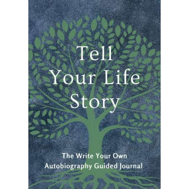 Pre-Owned Tell Your Life Story: The Write Your Own Autobiography Guided ...