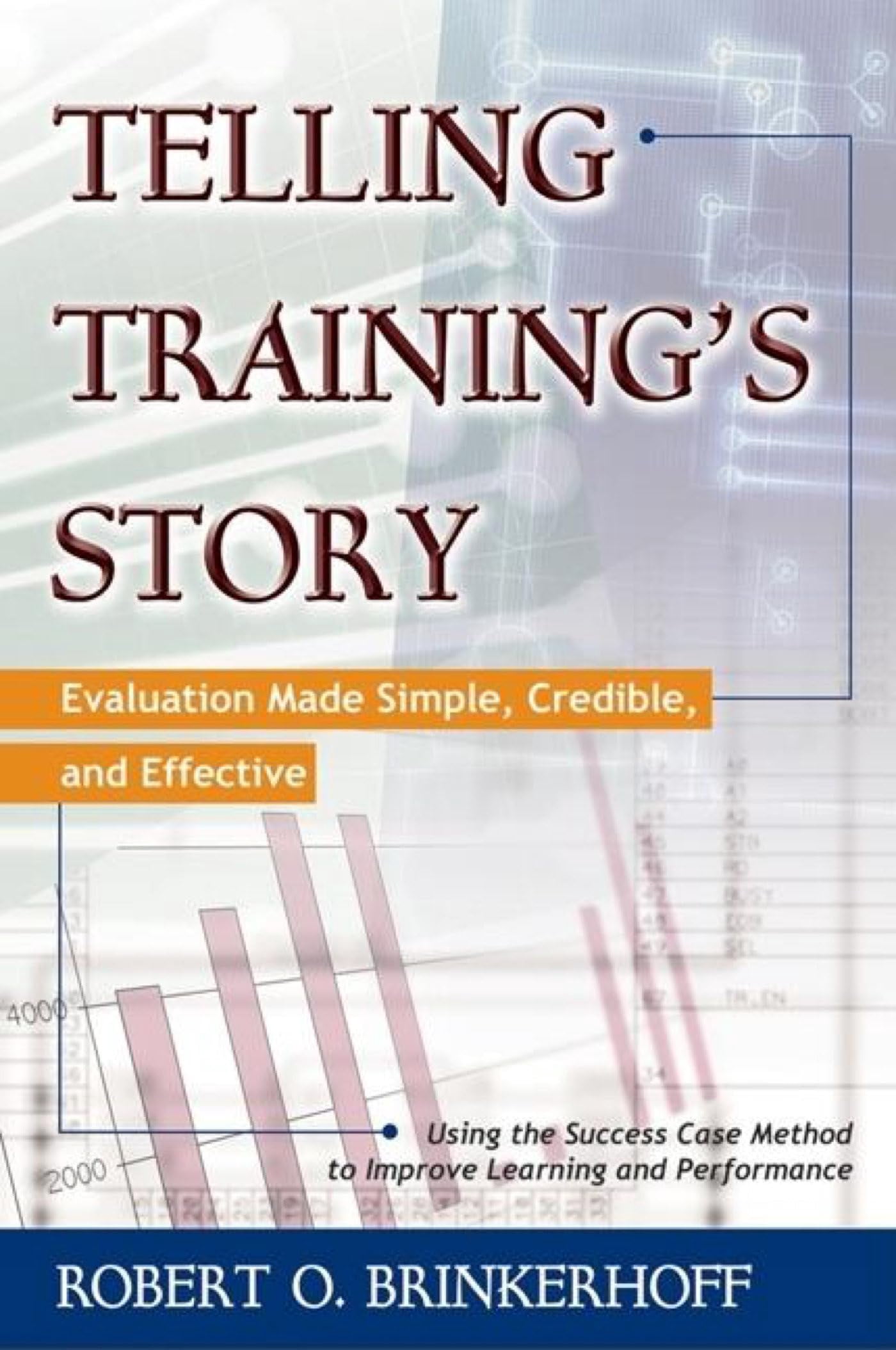 Pre-Owned Telling Training's Story : Evaluation Made Simple, Credible ...
