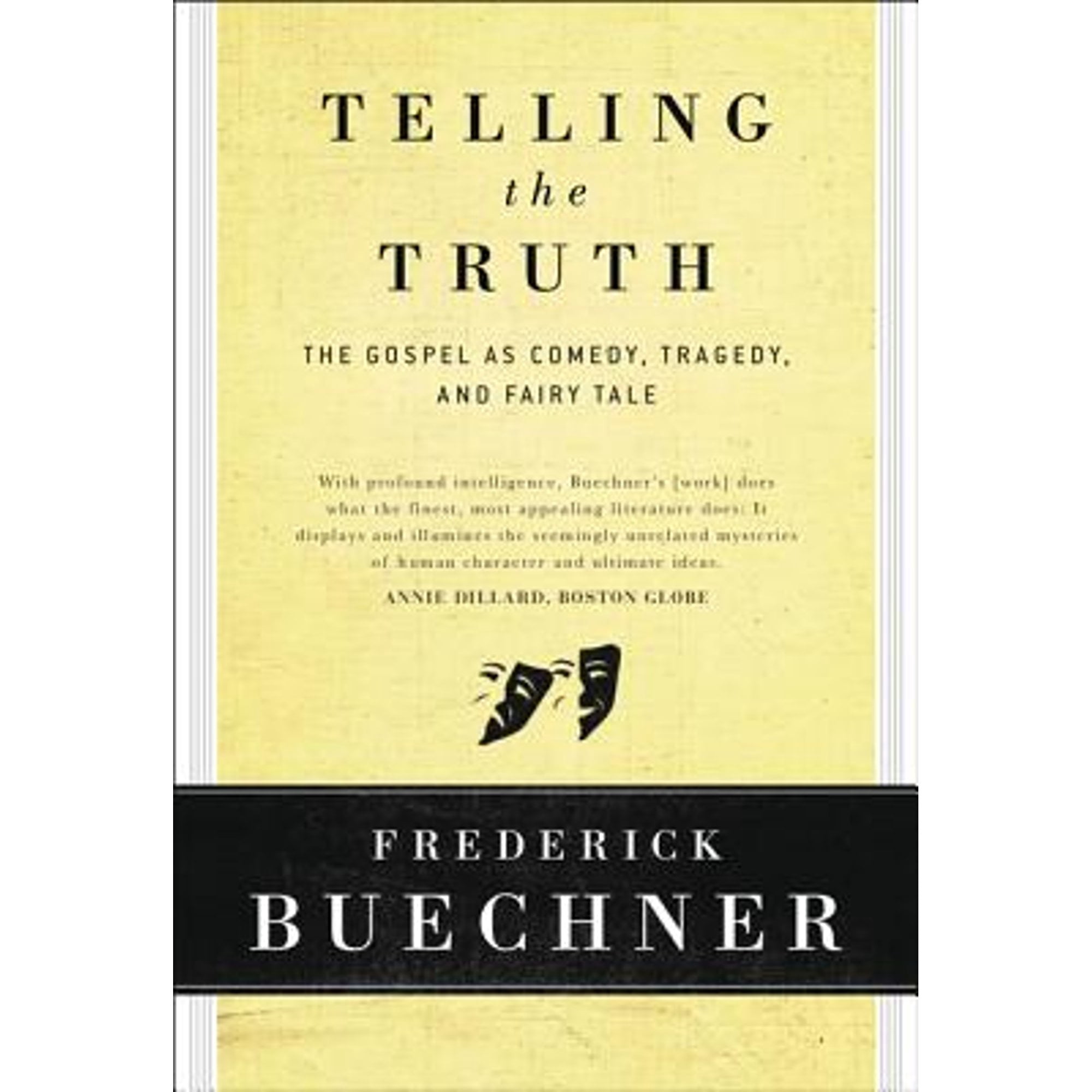 Pre-Owned Telling the Truth: The Gospel as Tragedy, Comedy, and Fairy ...