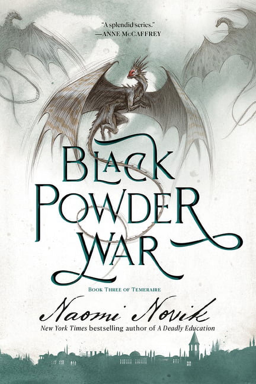 Temeraire Black Powder War: Book Three of the Temeraire, (Paperback ...
