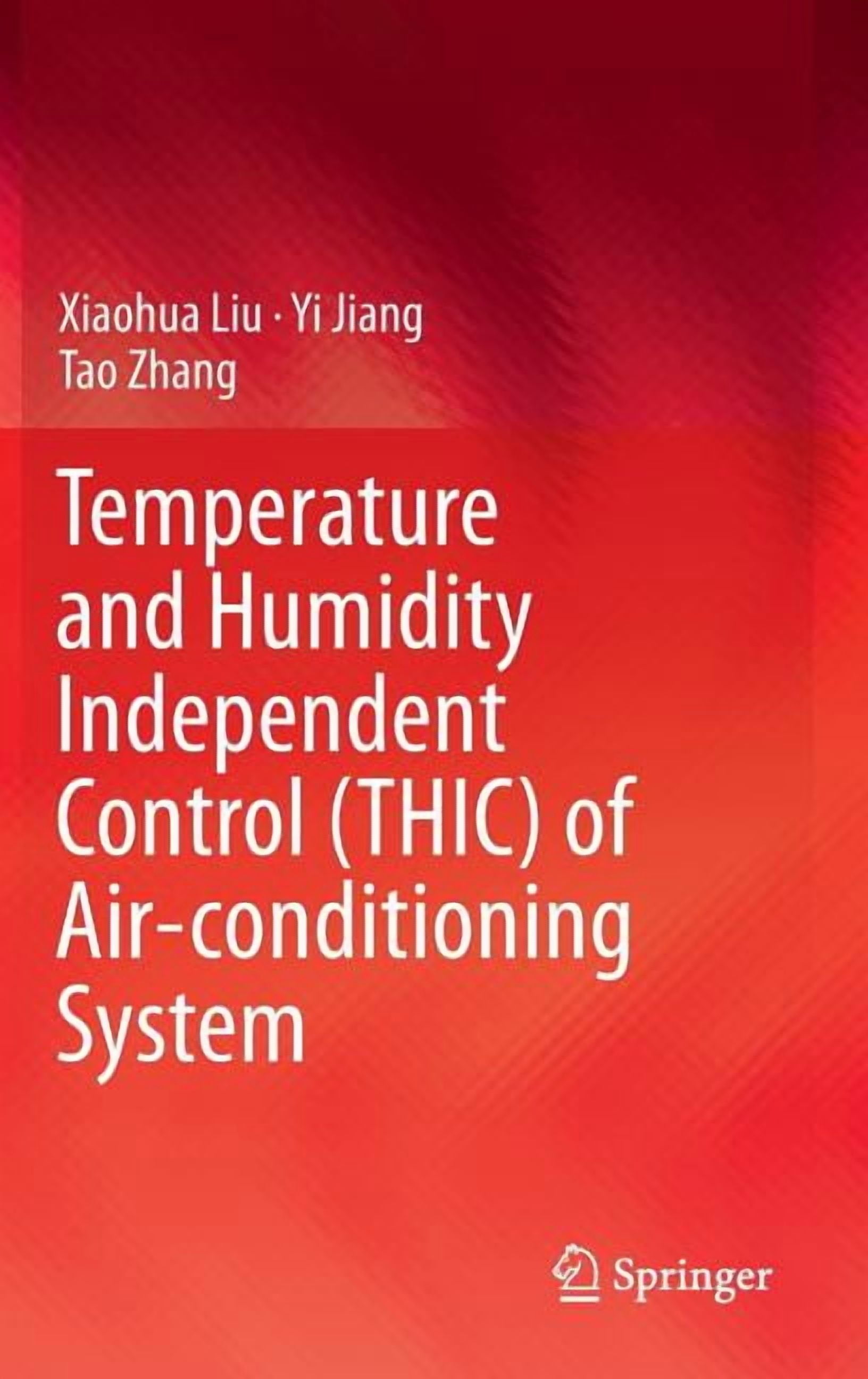 Temperature and Humidity Independent Control (Thic) of Air-Conditioning ...