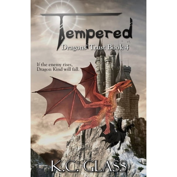 Dragons' Trust Tempered: Dragons' Trust Book 4, Book 4, (Paperback ...