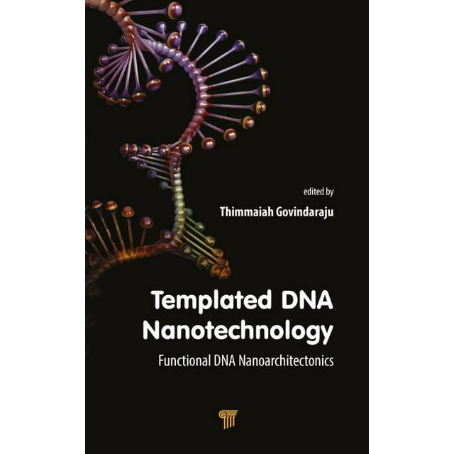 Templated DNA Nanotechnology: Functional DNA Nanoarchitectonics ...
