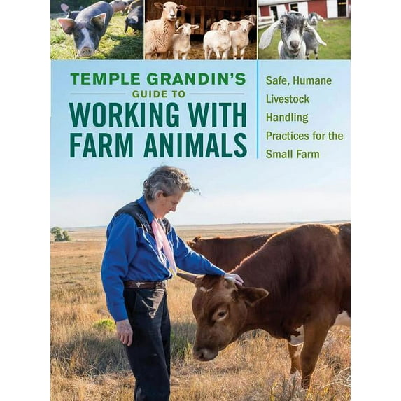 Temple Grandin's Guide to Working with Farm Animals - Paperback ...