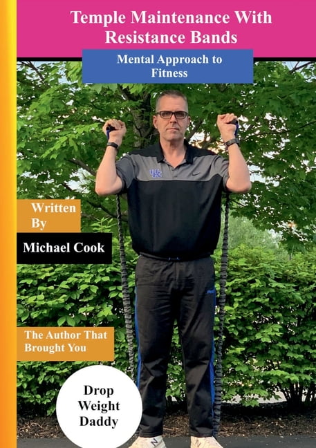 Temple Maintenance With Resistance Bands: A Mental Approach to Fitness ...