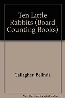 Pre-Owned Ten Little Rabbits Board Counting Books Hardcover Belinda ...