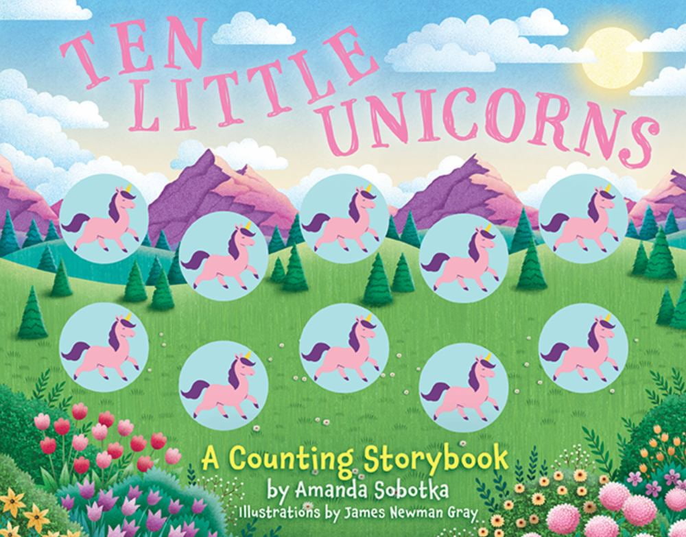 Ten Little Unicorns: A Counting Storybook (Hardcover) - Walmart.com