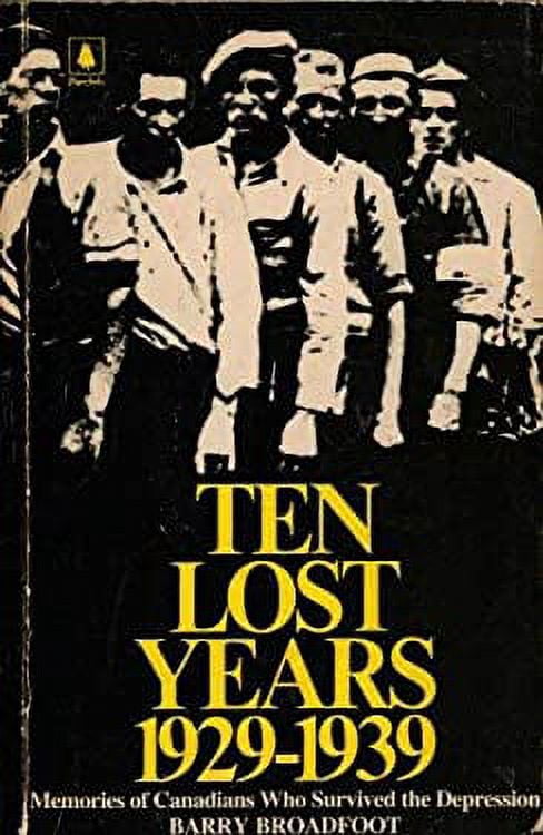 Pre-Owned Ten Lost Years, 1929-1939 (Paperback) 0773770941 ...