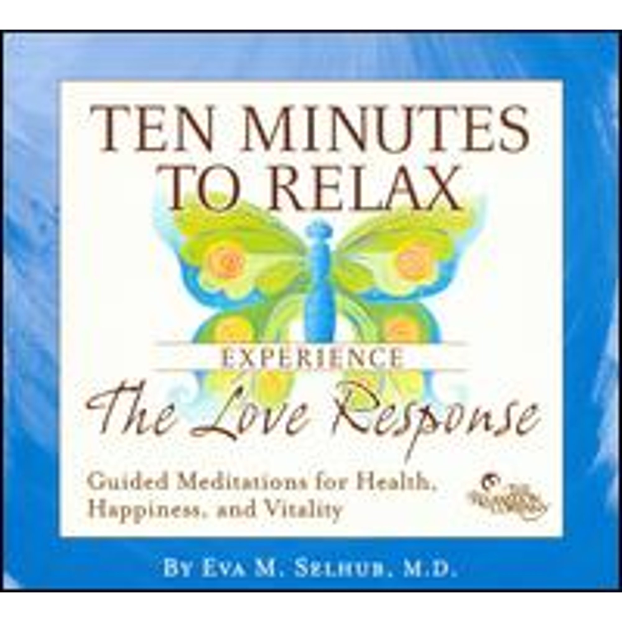 Pre-Owned Ten Minutes to Relax: Experience The Love Response (CD ...