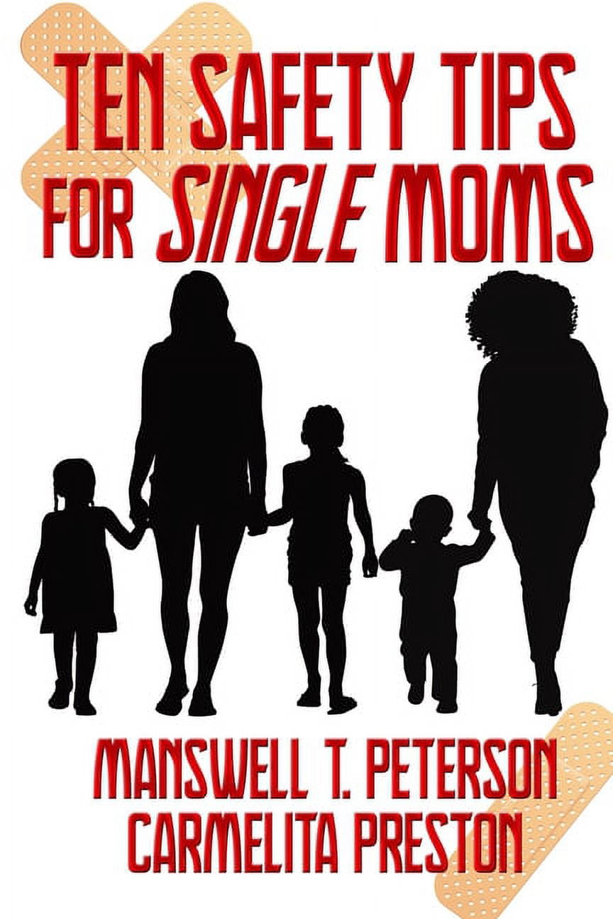 Ten Safety Tips for Single Moms (Paperback) - Walmart.com